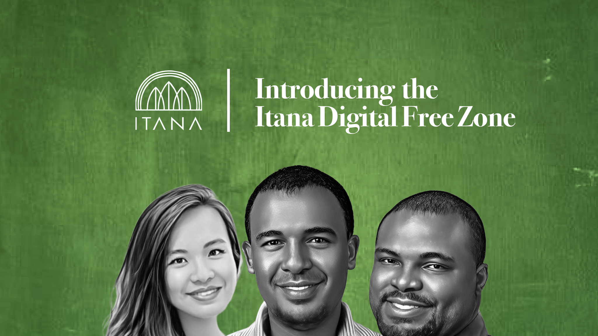 Introducing Itana - Africa's first Digital Free Zone